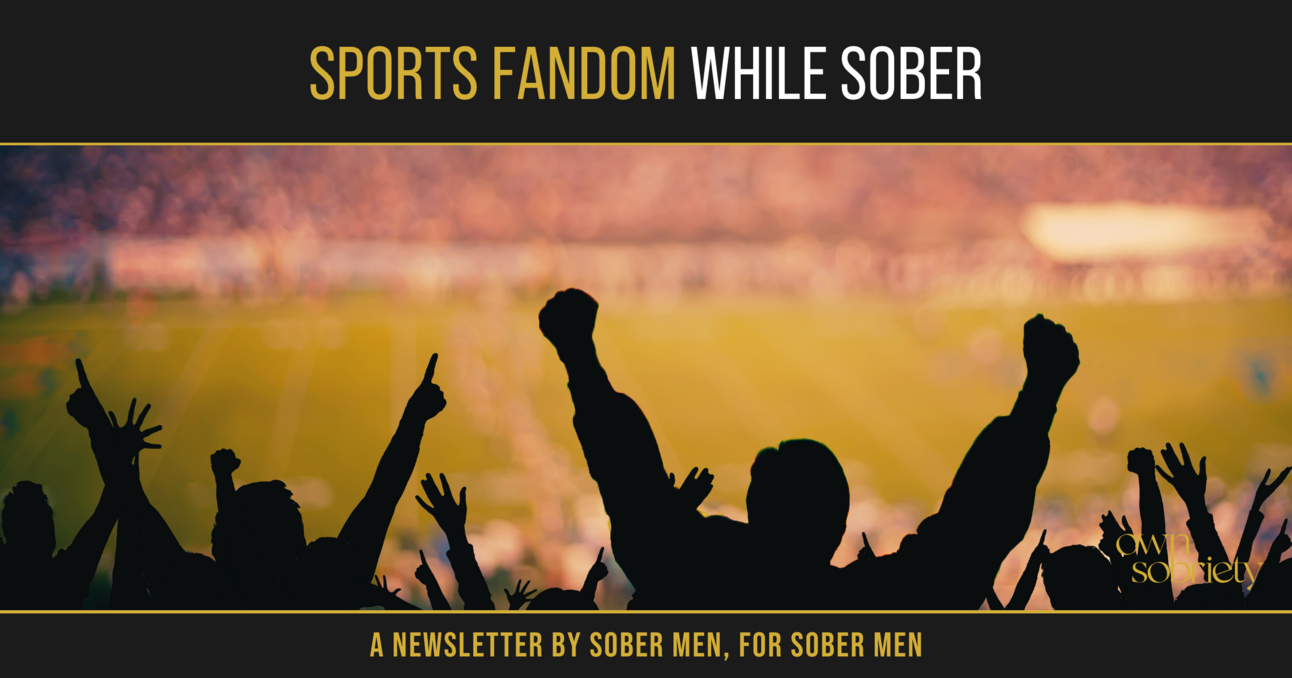 Sports Fandom While Sober