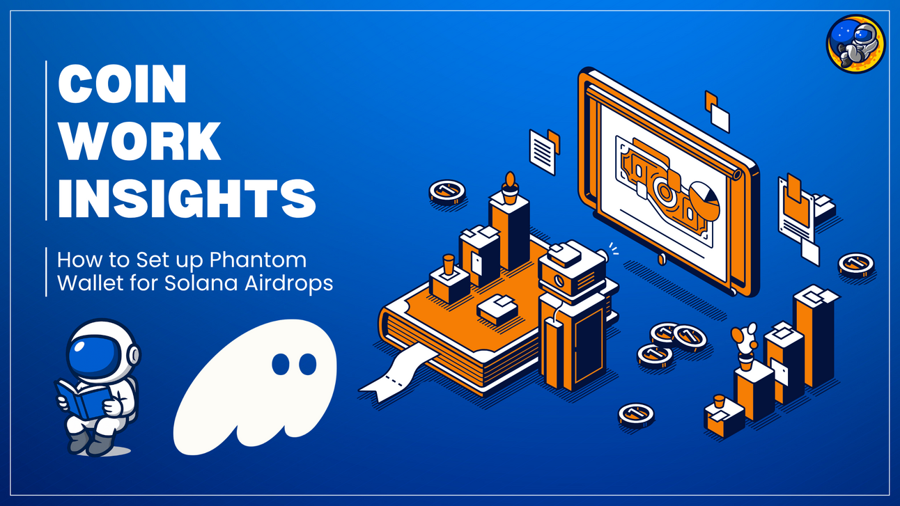 How to Set Up Phantom Wallet for Solana Airdrops: A Step-by-Step Guide