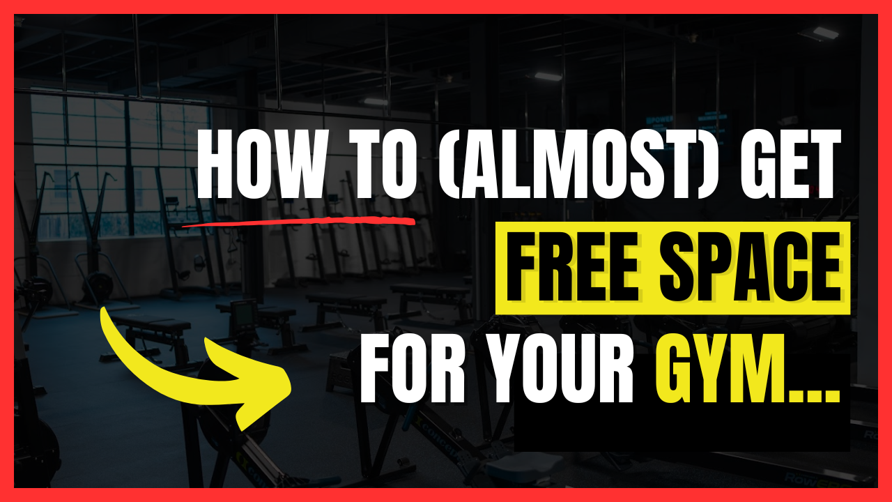 How to get (almost) free space for your gym...