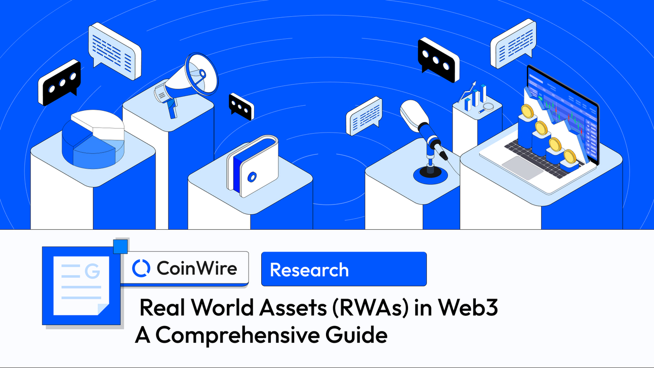 Real World Assets (RWAs) in Web3: A Comprehensive Guide