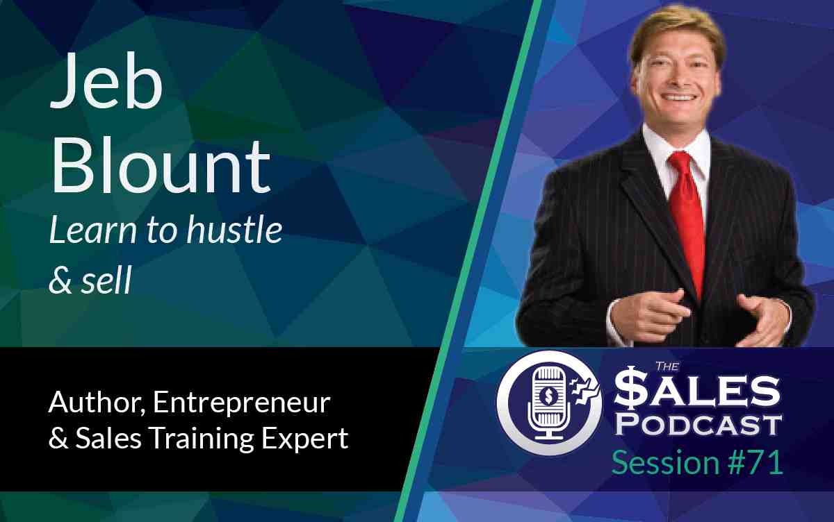 Get On The Sales Gravy Train (Jeb Blount, Sales Training Expert)
