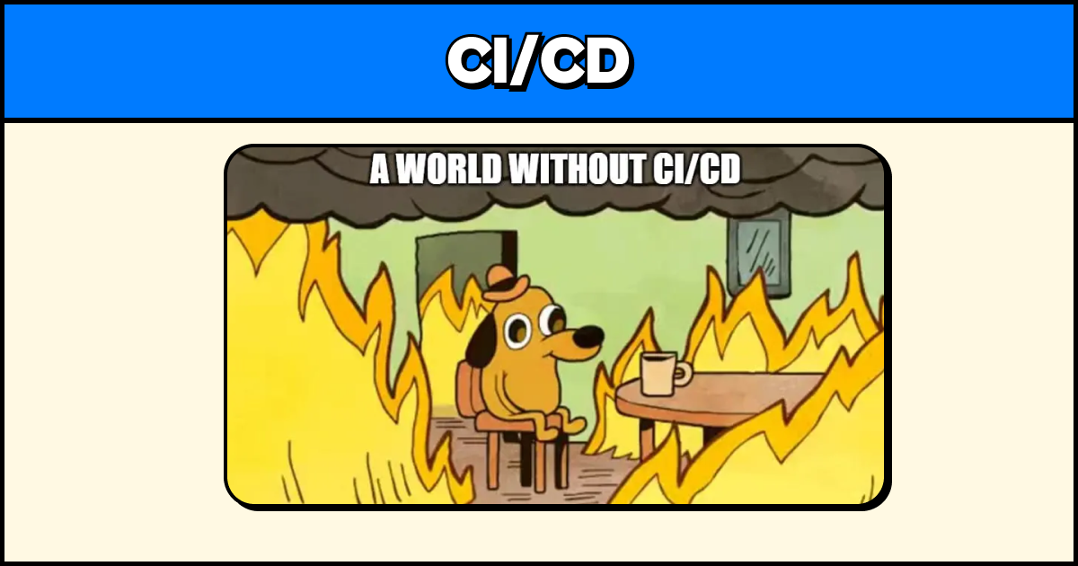 CI/CD for Dummies: A Simple Guide to Automating Your Code