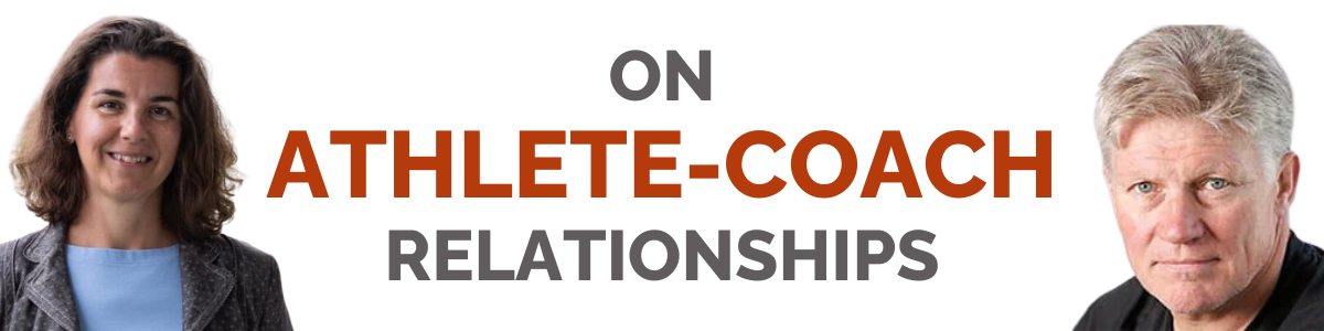 On Athlete - Coach Relationships