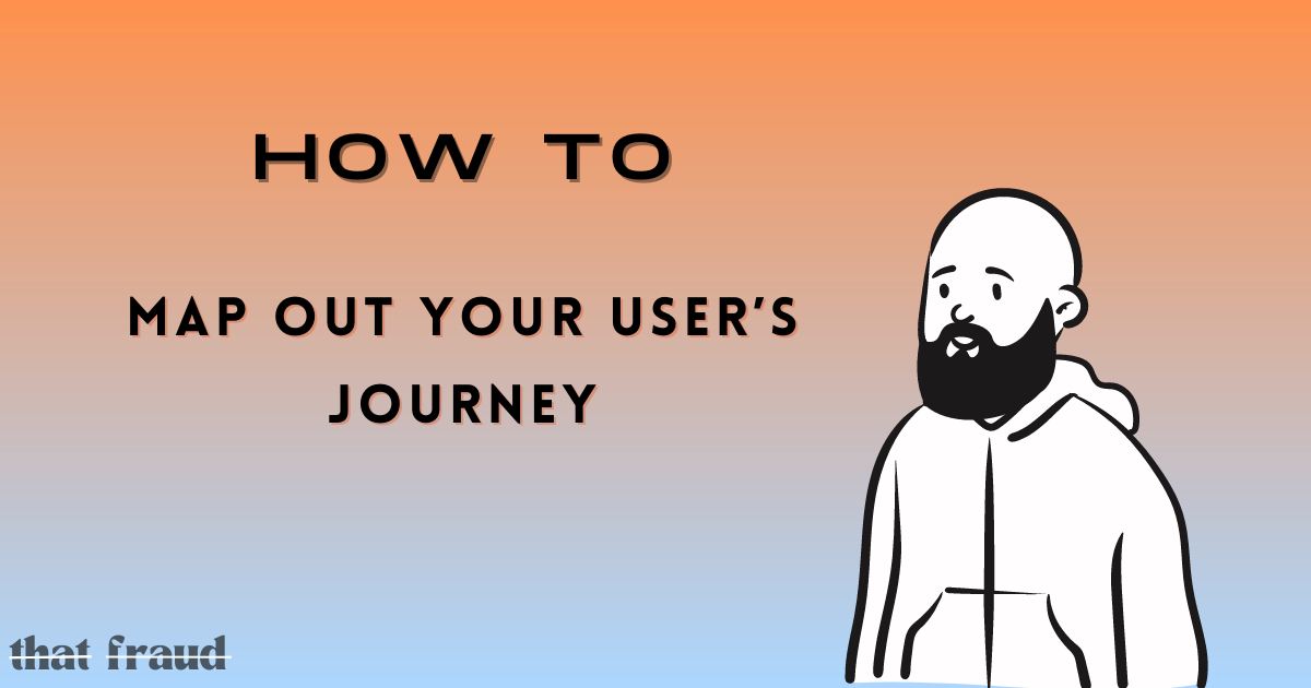 How to Map Out Your User’s Journey