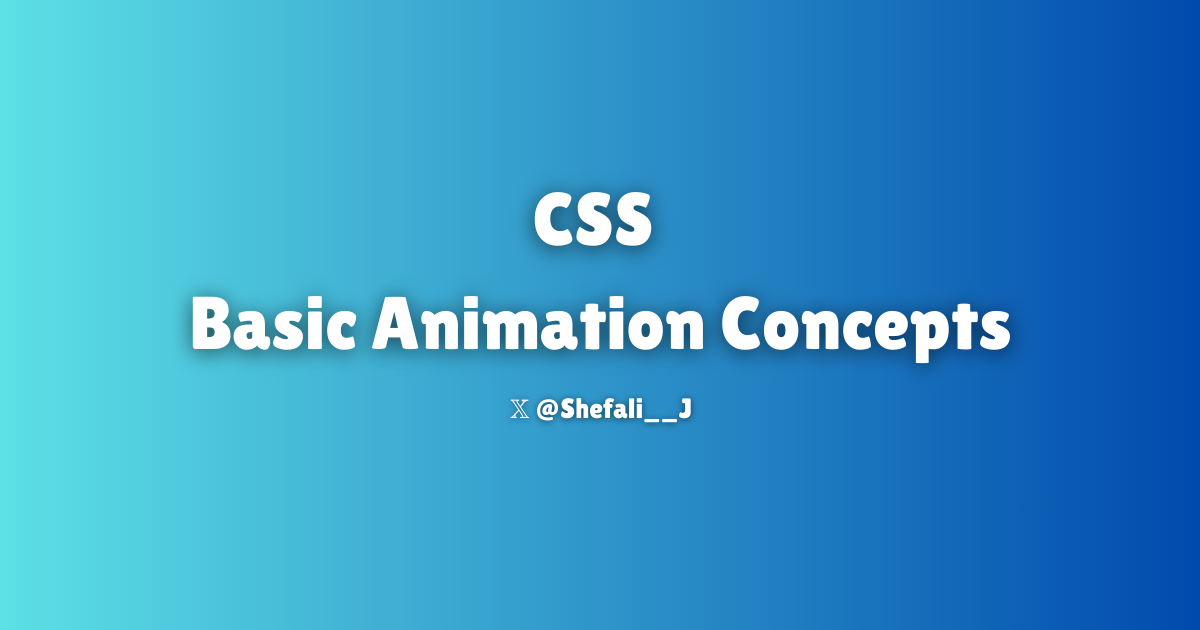 Master CSS Basic Animation Concepts