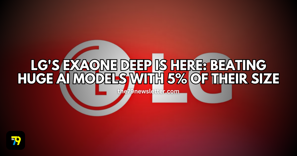 LG's EXAONE Deep is here: Beating huge AI models with 5% of their size