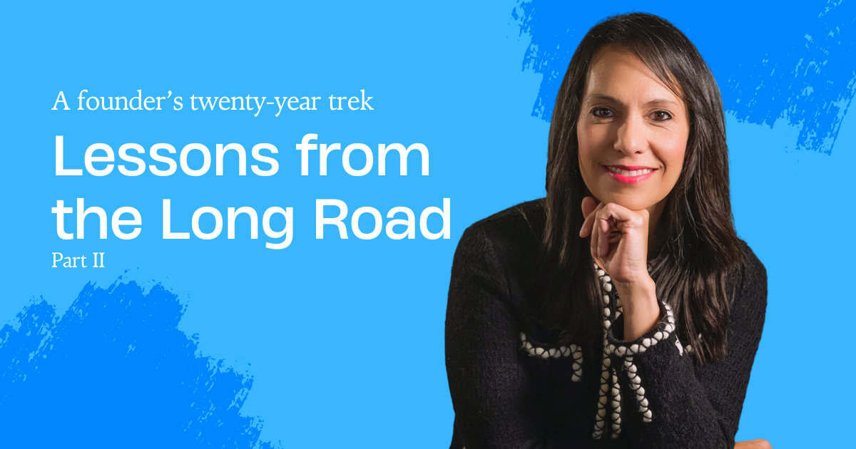 Lessons from the Long Road: A Founder's Twenty-Year Trek (Part II)