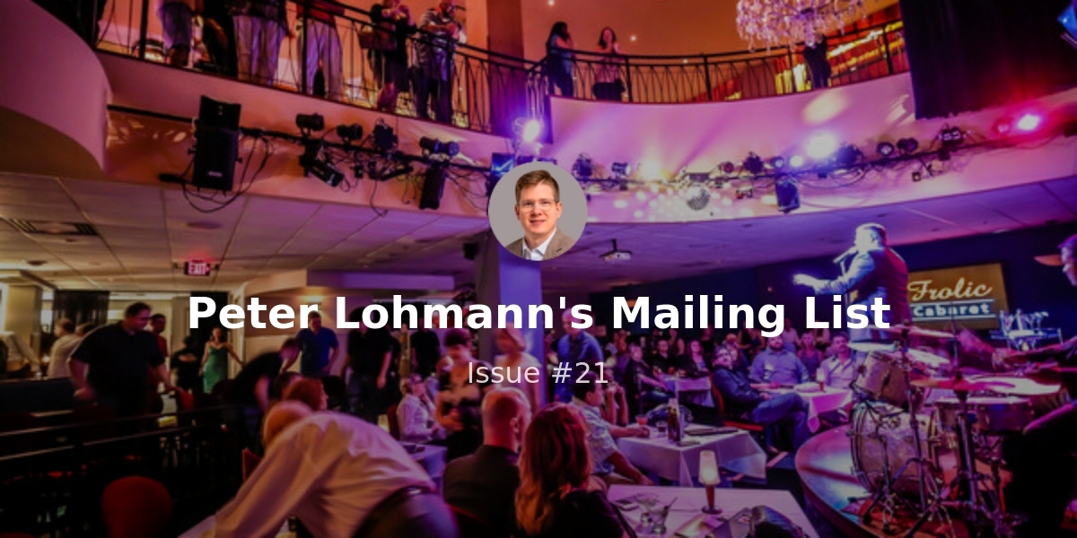 Peter Lohmann's Mailing List - Issue #21