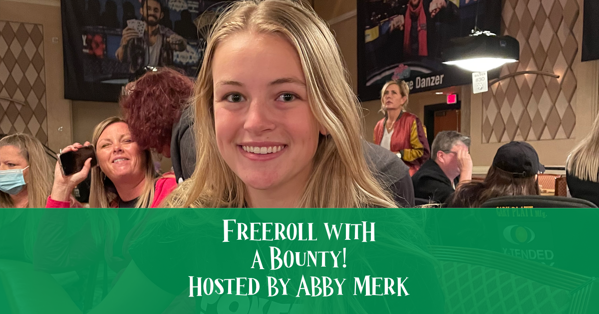 Abby Merk Freeroll - There is a Bounty!