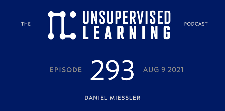 Unsupervised Learning Newsletter No. 293 | Daniel Miessler