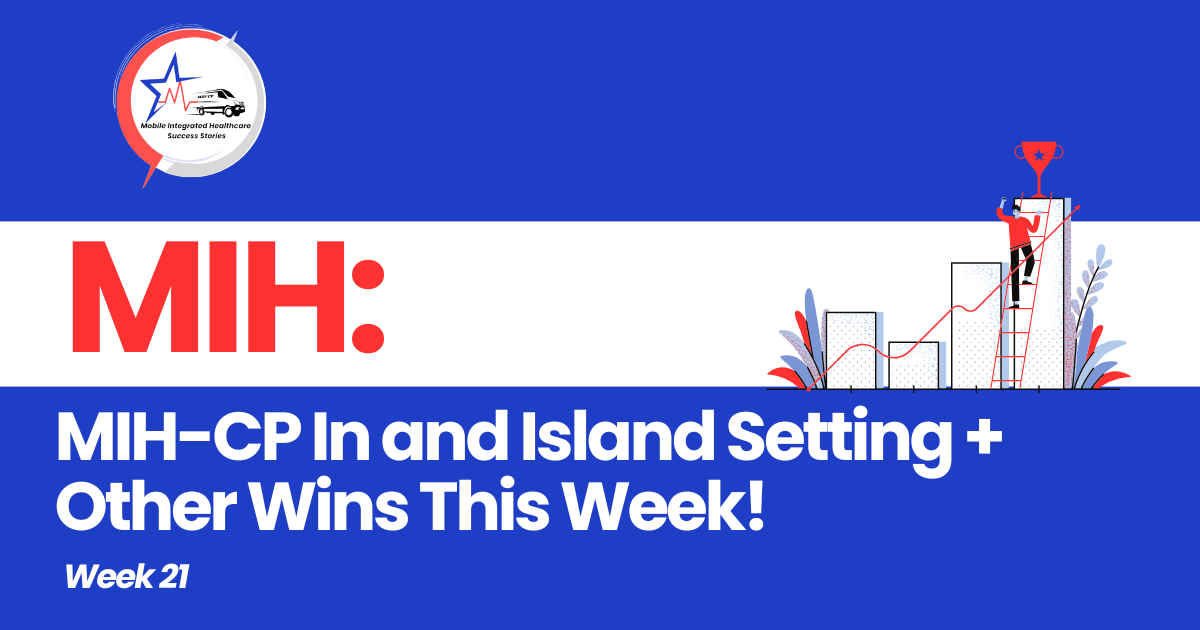 Island Innovations in Community Paramedicine + More Wins!