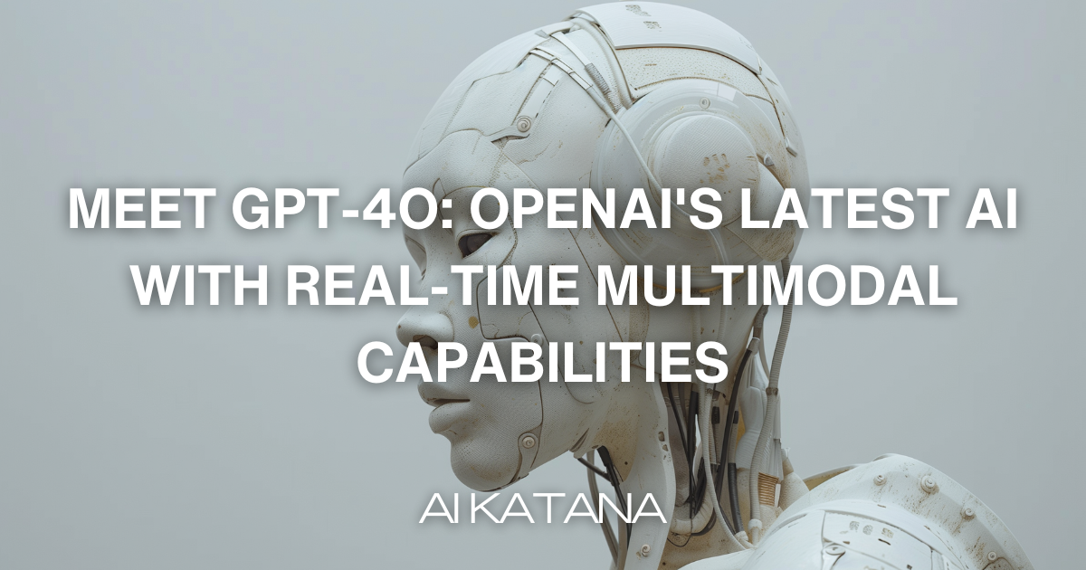 Meet GPT-4o: OpenAI's Latest AI with Real-Time Multimodal Capabilities