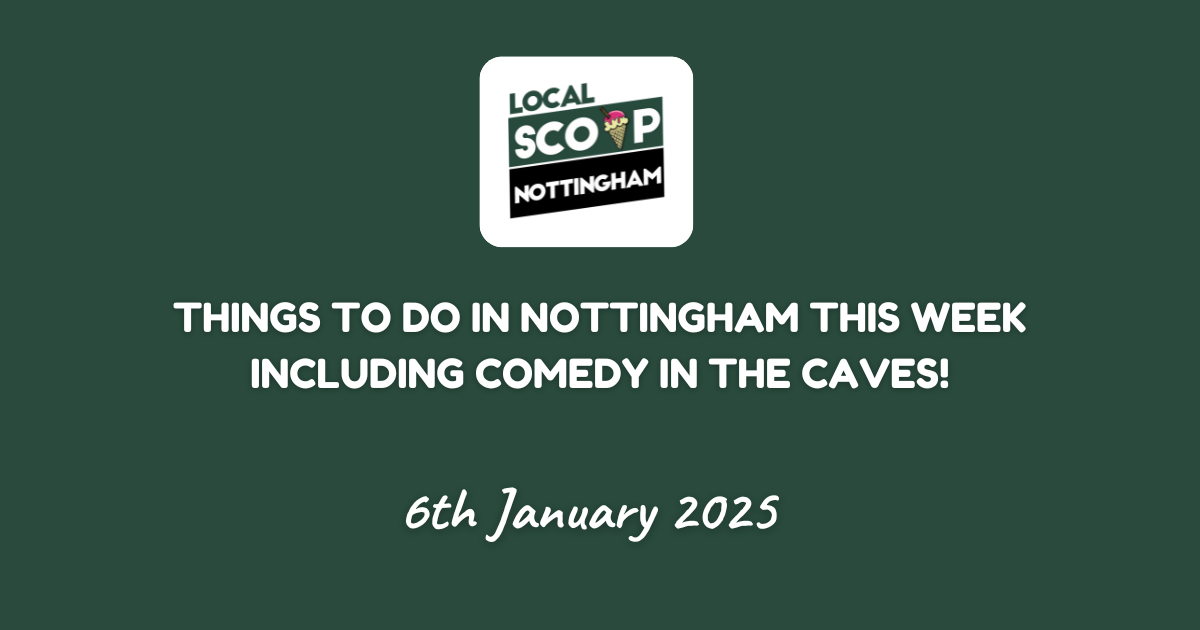 Things to do in Nottingham this week including Comedy in the Caves!