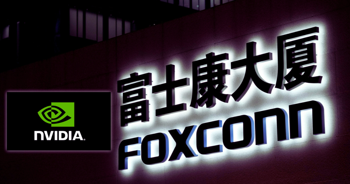 Foxconn and Nvidia Join Forces to Build "AI Factories" of the Future 🏭