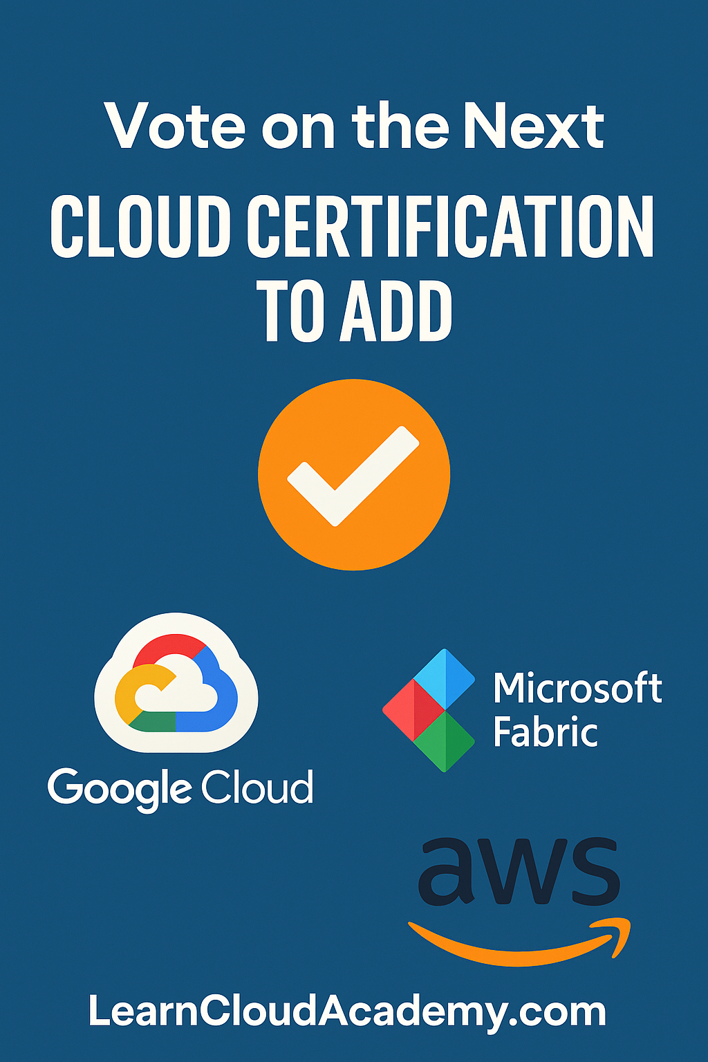 Cloud Certification Roadmap: Your Vote Shapes the Future of Learning at ...