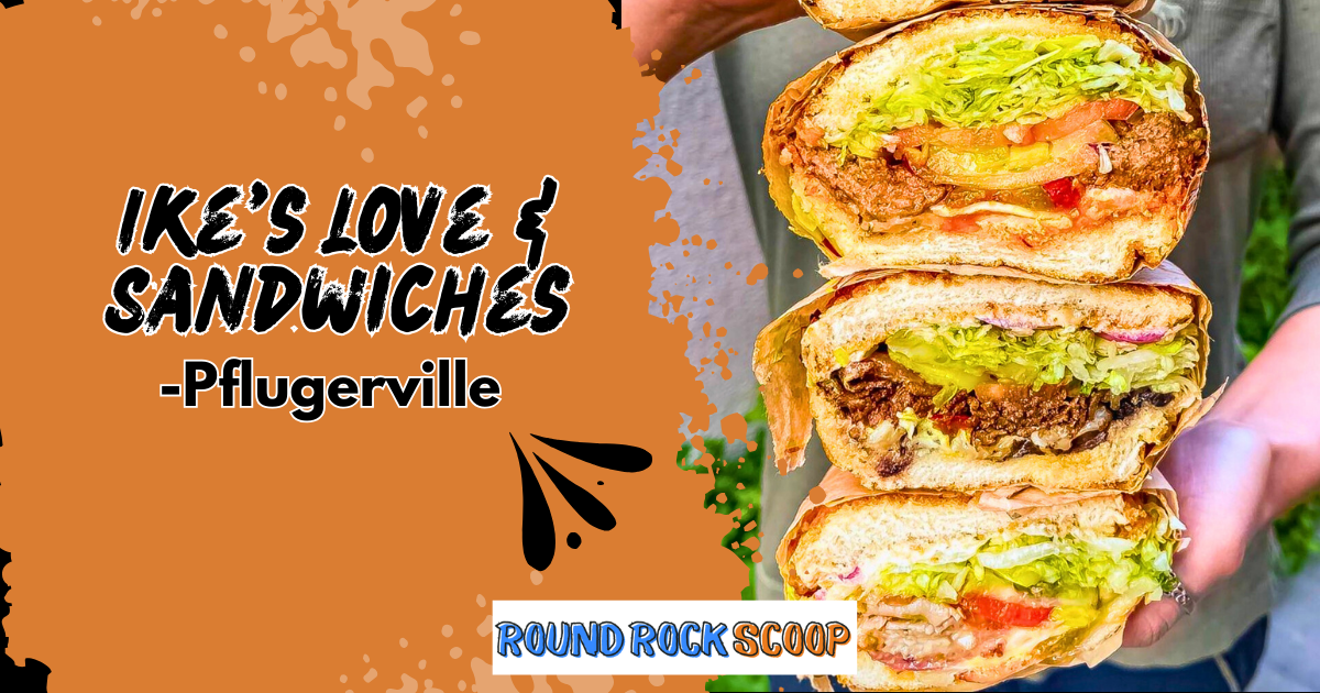 Big sandwiches are headed to Pflugerville