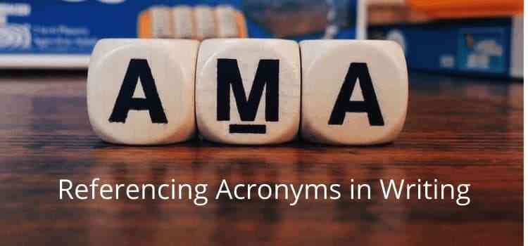 Referencing Acronyms In Writing And Why It’s Important