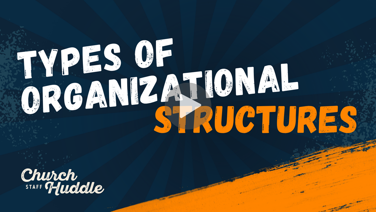 What’s Your Church’s Organizational Structure?