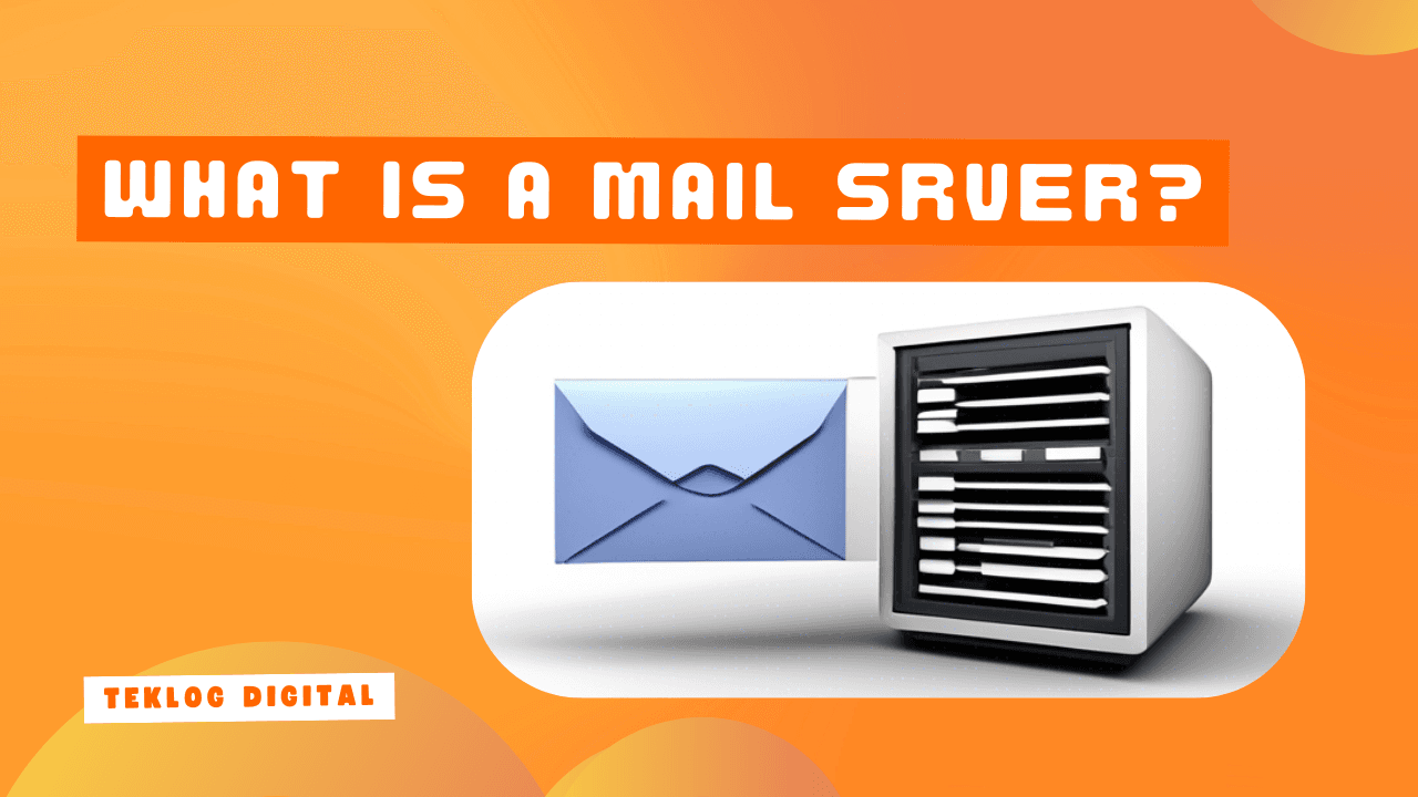 What is a Mail Server?