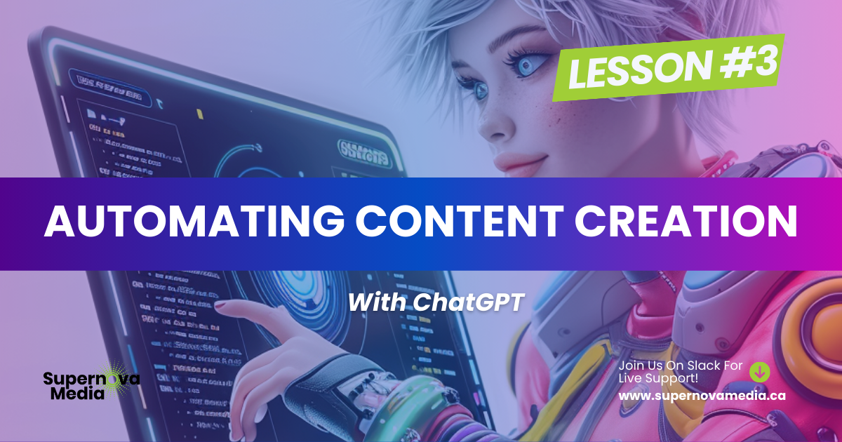 Lesson Three: Automating Content Creation with ChatGPT Lesson Three: Automating Content Creation with ChatGPT