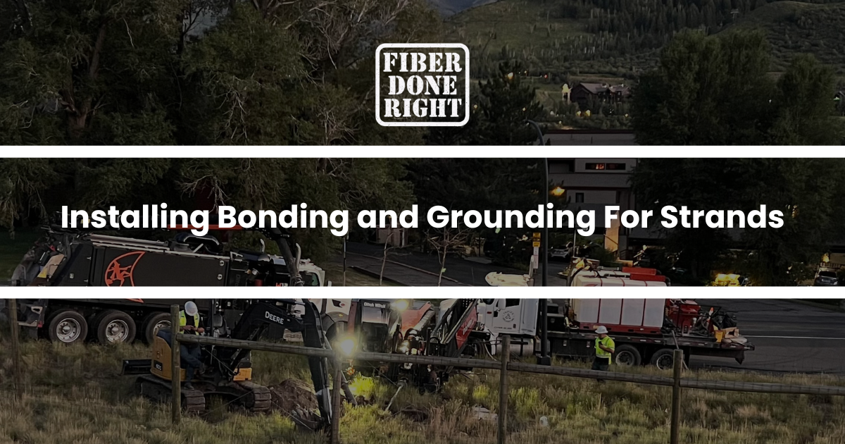 Installing Bonding and Grounding For Strands