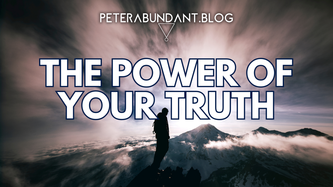 The Power of Your Truth