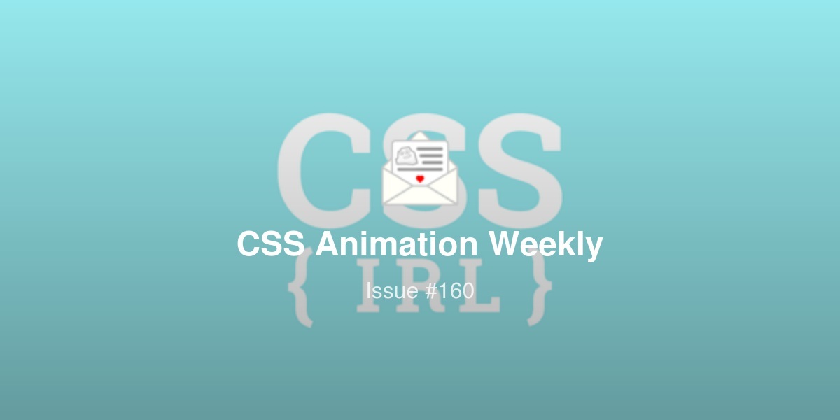 CSS Animation Weekly #160