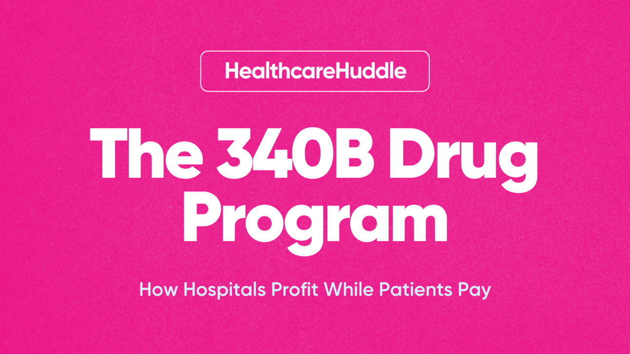 The 340B Drug Program: How Hospitals Profit While Patients Pay