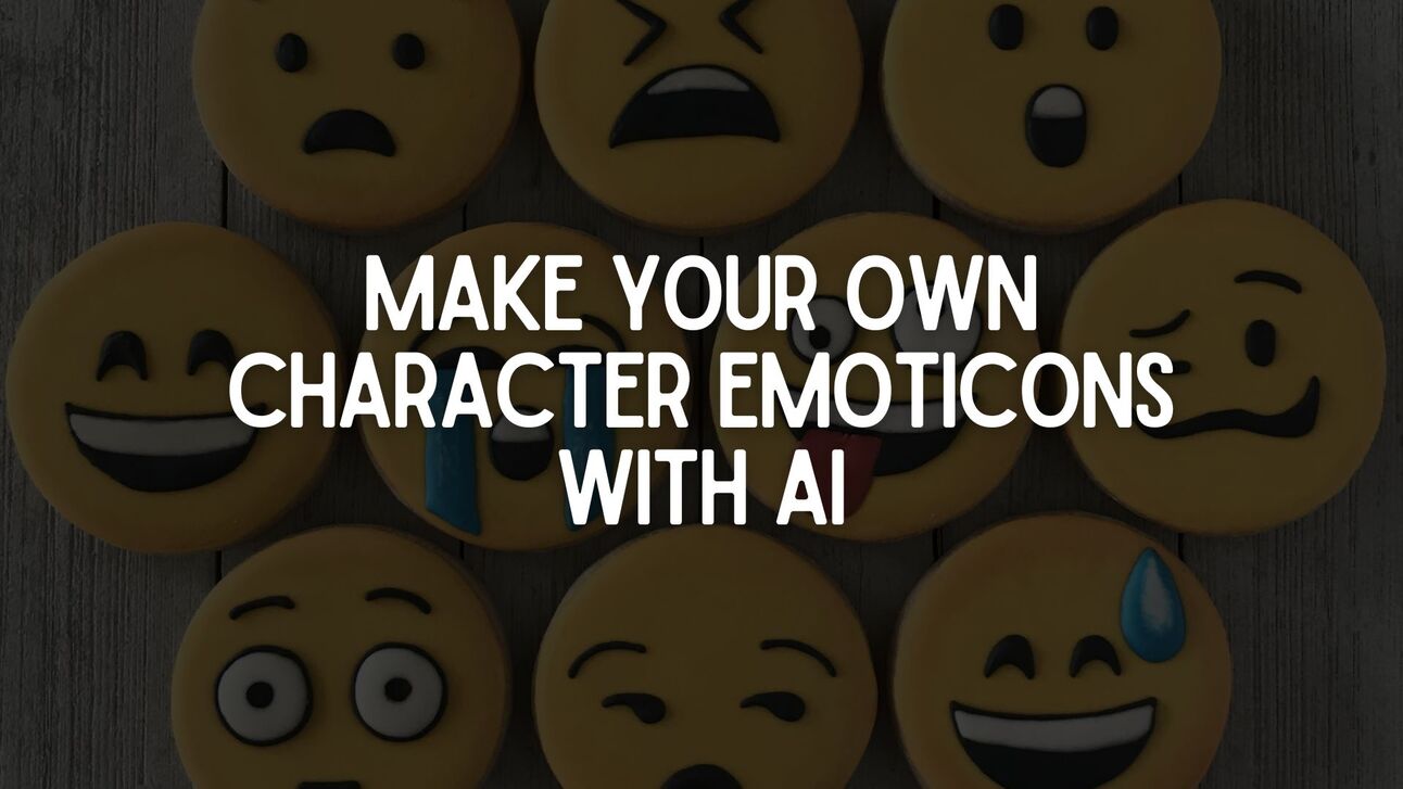 Make Your Own Character Emoticons with AI