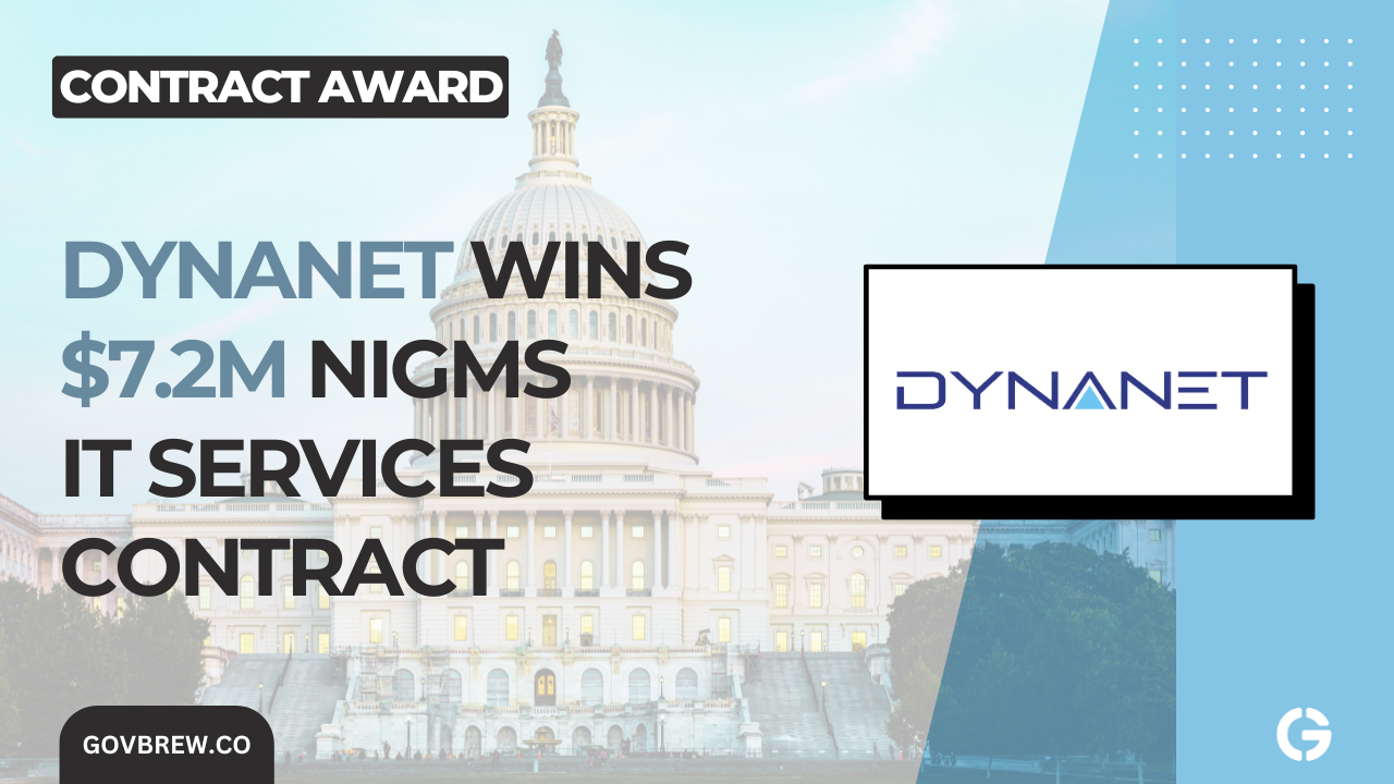 Dynanet Wins $7.2 Million NIGMS IT Services Contract