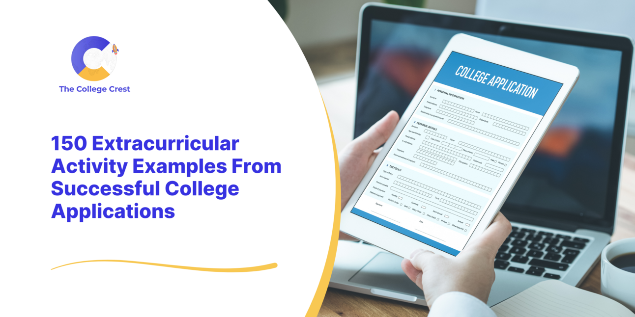 150 Extracurricular Activity Examples From Successful College Applications
