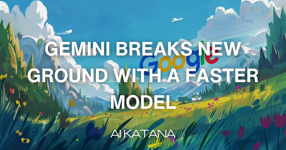 Gemini breaks new ground with a faster model, longer context, AI agents ...
