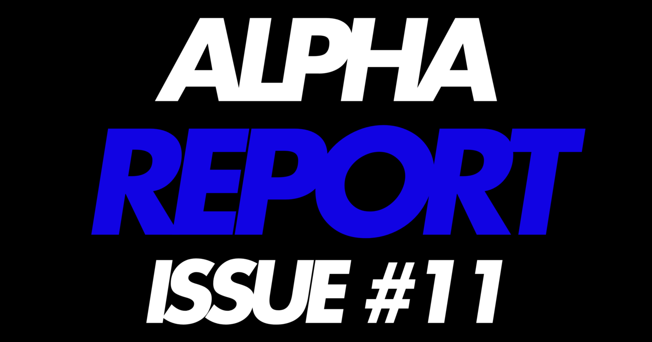 Alpha Report Issue #11