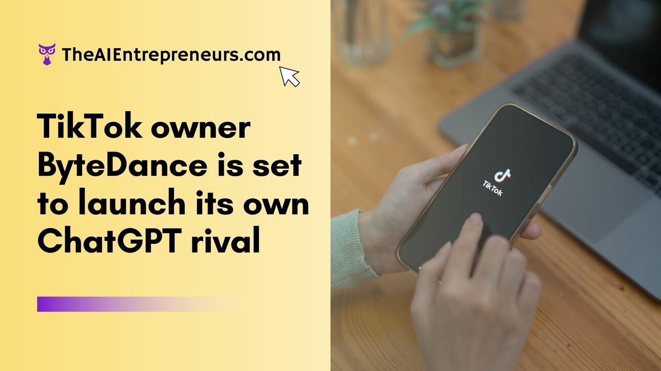 TikTok owner ByteDance is set to launch its own ChatGPT Rival! 🤯