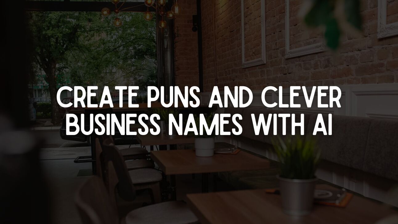 Create Puns and Clever Business Names with AI