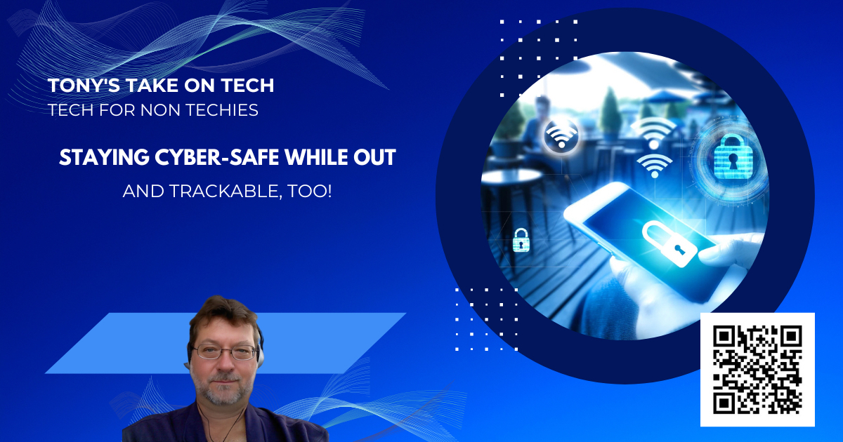 Staying Cyber-Safe While Out