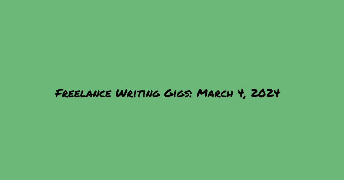 11 Freelance Writing Gigs