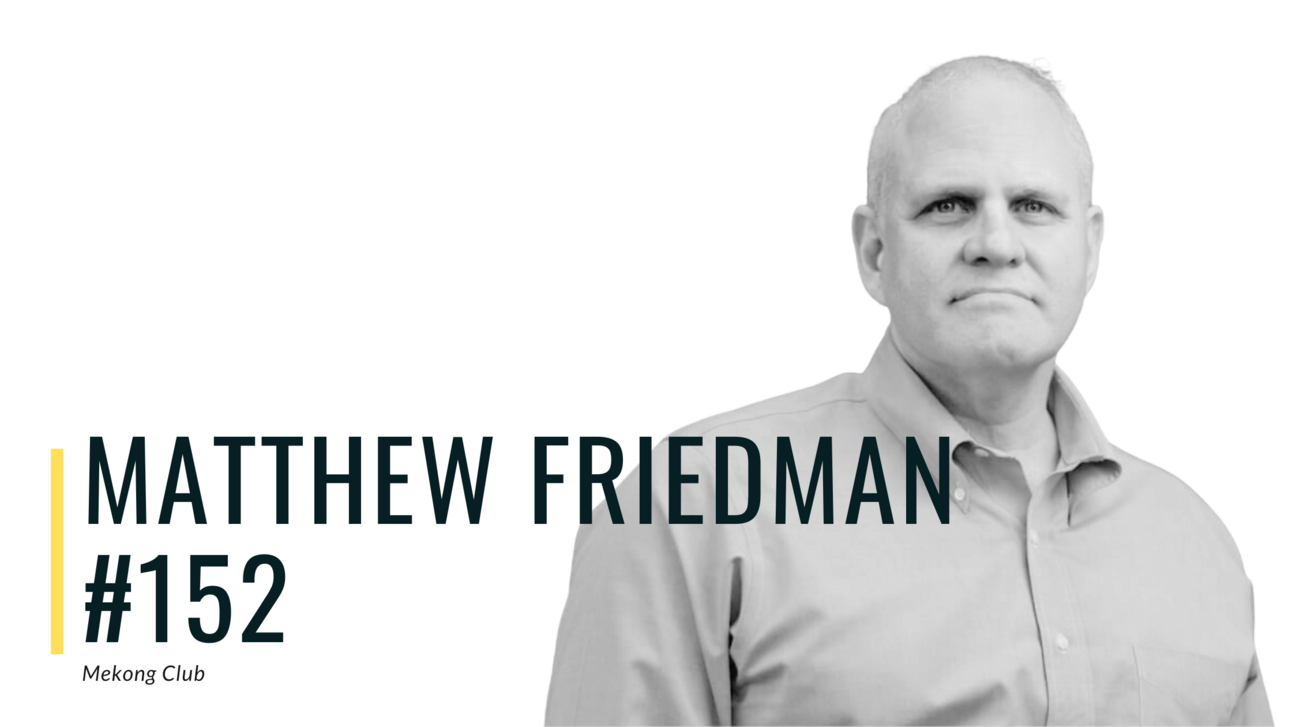 Matthew Friedman | Human Trafficking & Modern Slavery