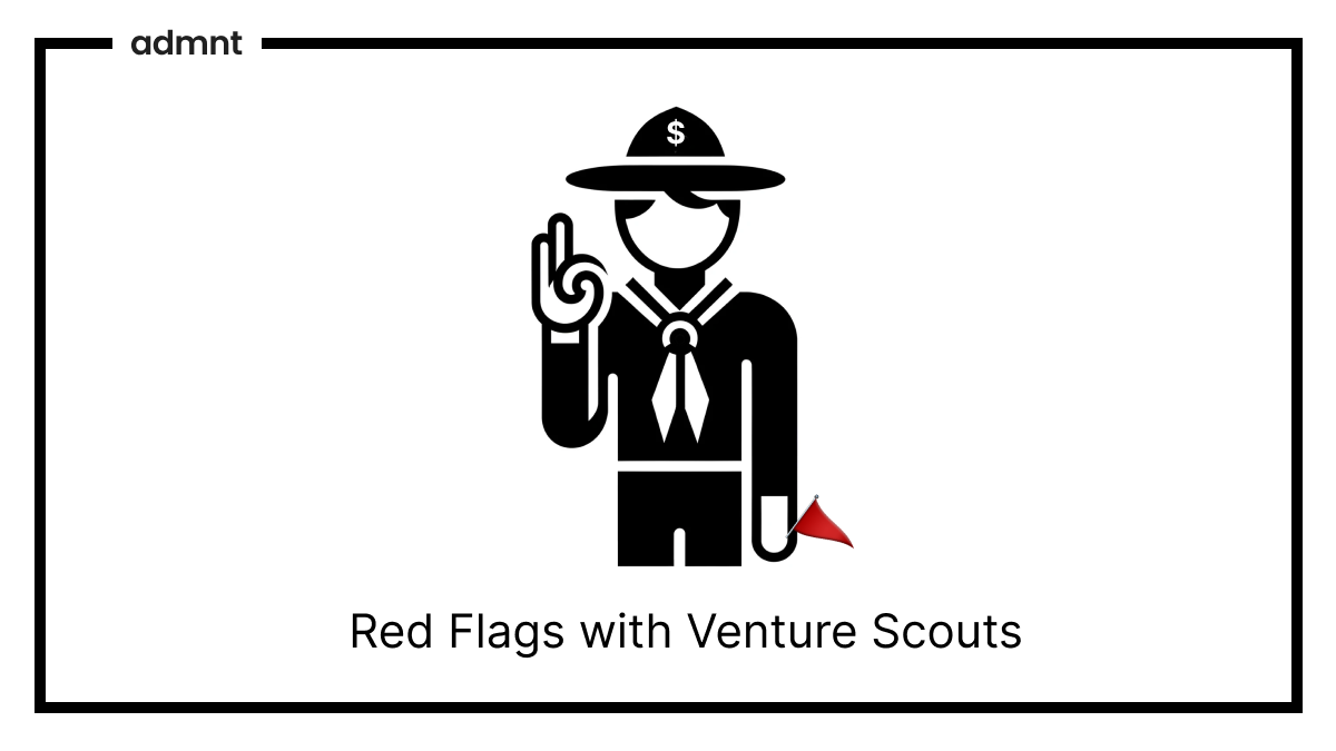 When Are Venture Scouts Dangerous to Work With? + Fundraising ...