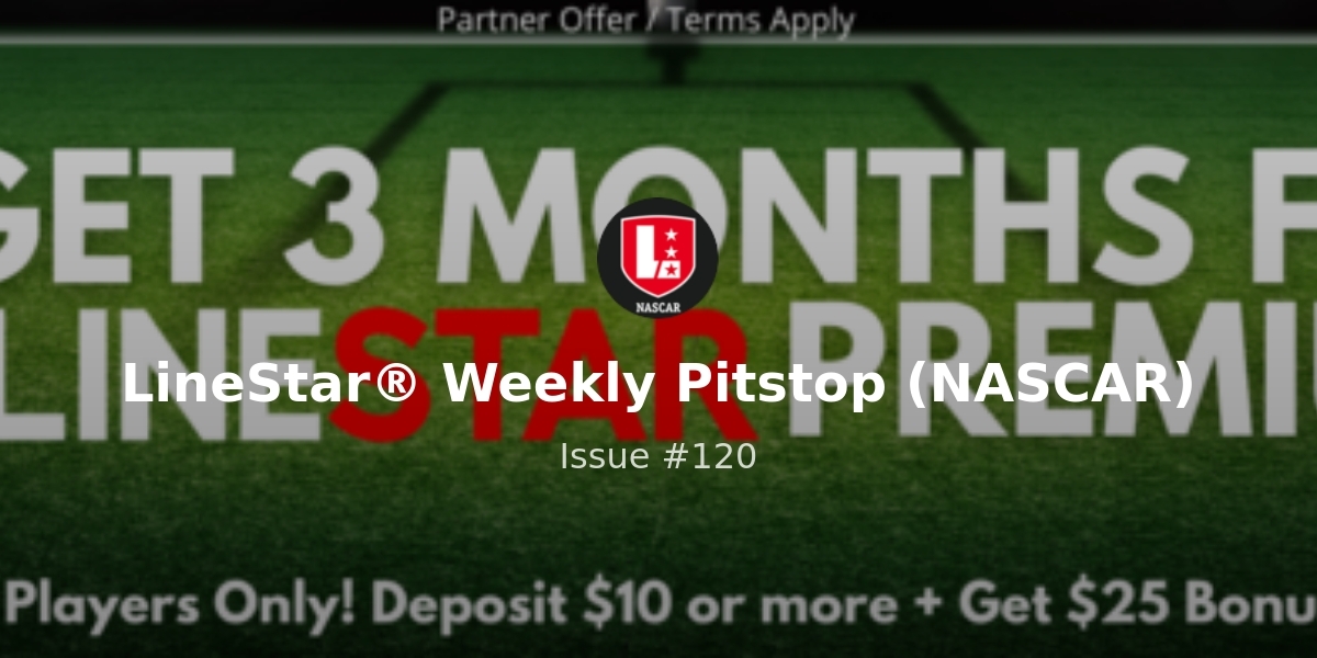 LineStar® Weekly Pitstop - Cookout Southern 500🌭