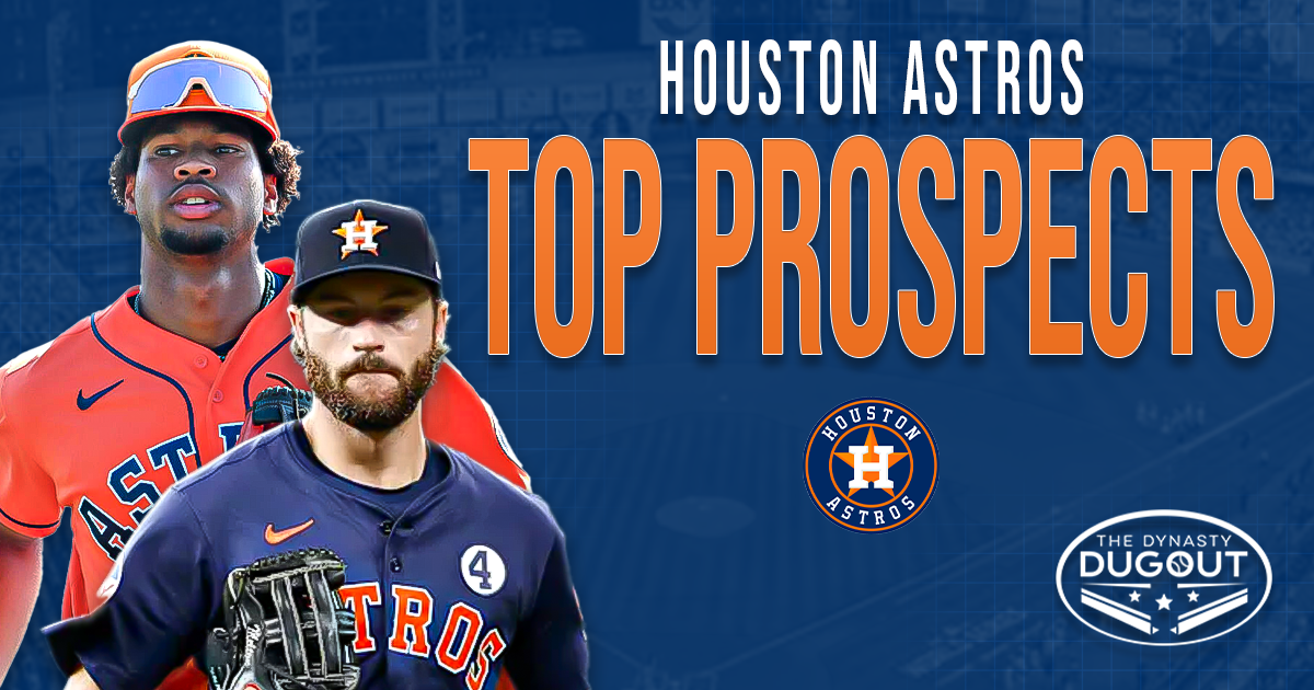 Houston Astros Top 50 Prospects: 2026 Dynasty Baseball Rankings