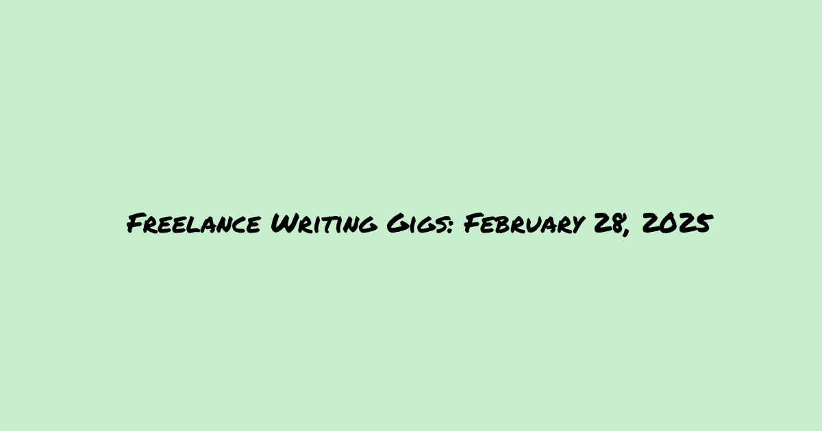 13 Freelance Writing Gigs (+5 Premium)