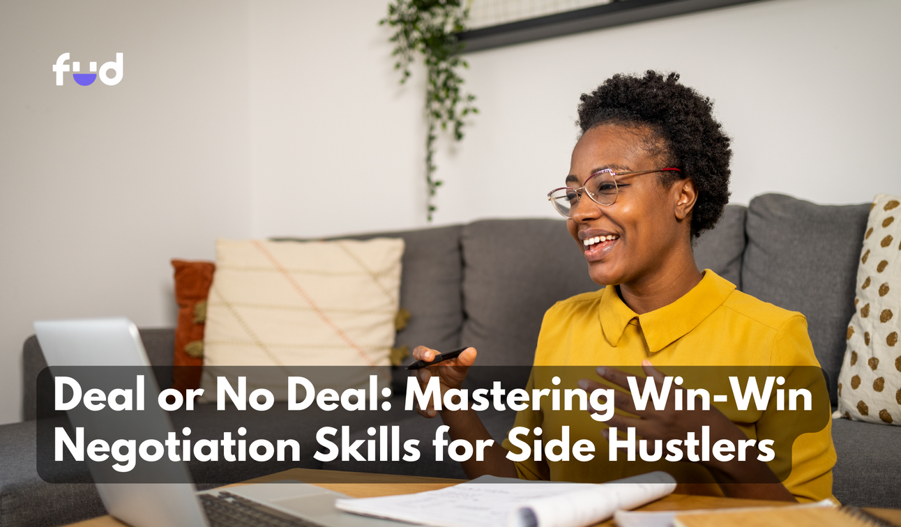 Deal or No Deal: Mastering Win-Win Negotiation Skills for Side Hustler