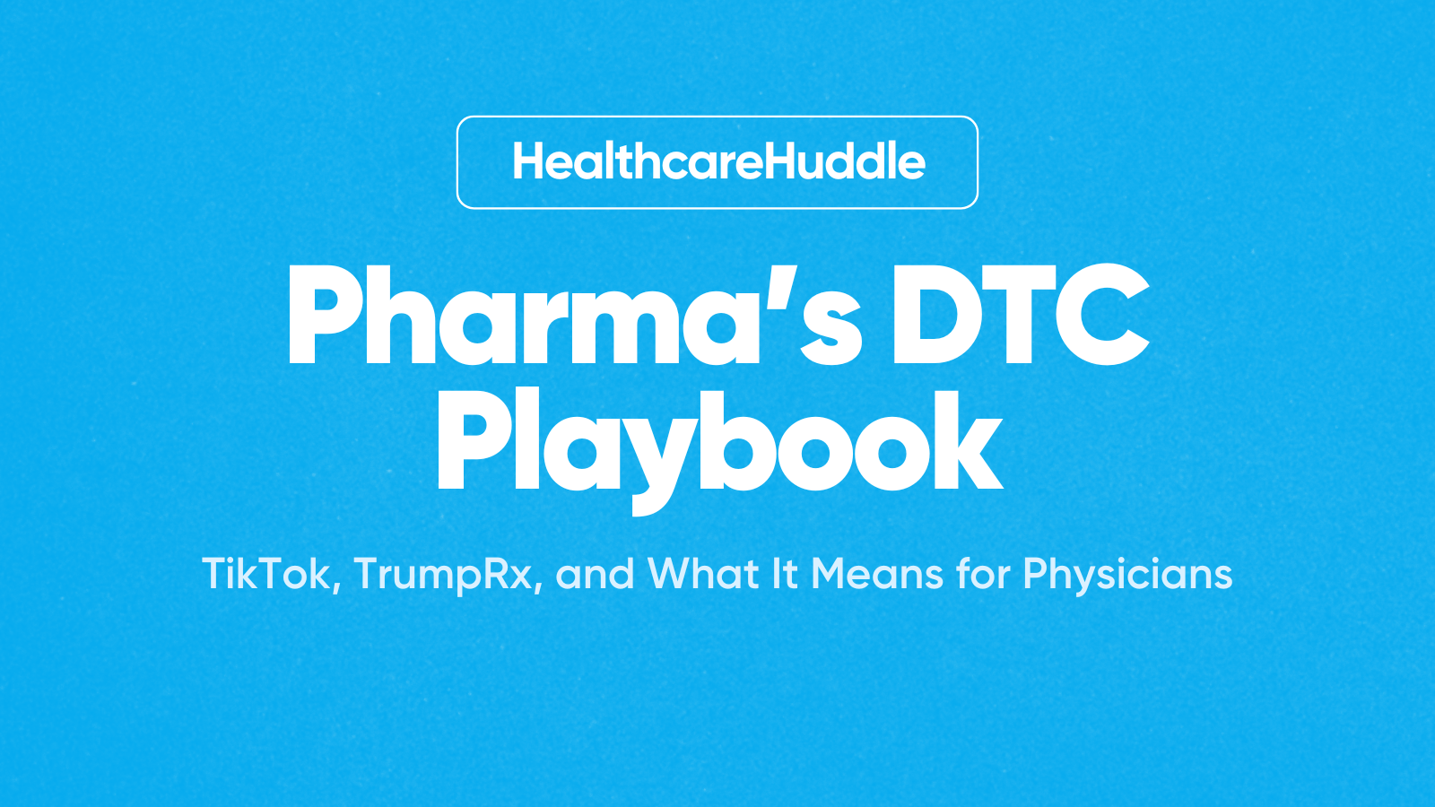 Pharma’s New DTC Playbook: TikTok, TrumpRx, and What It Means for ...