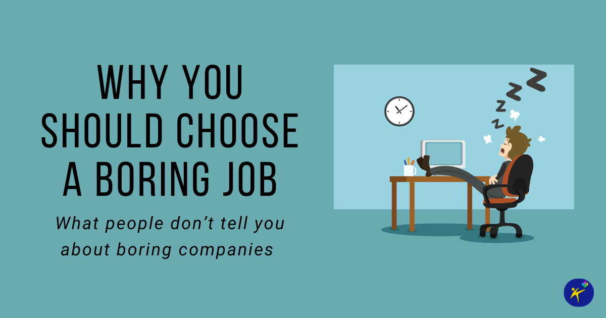 In Defense of a Boring Job