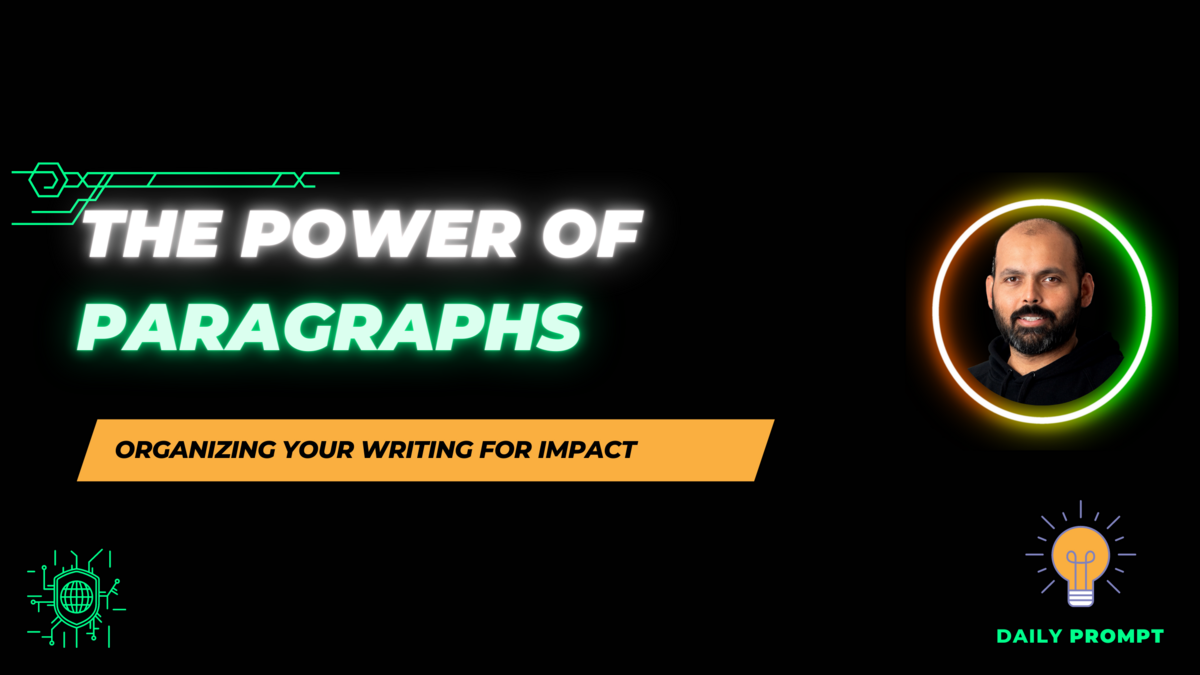 The Power of Paragraphs