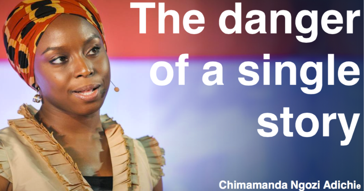The Danger of a Single Story