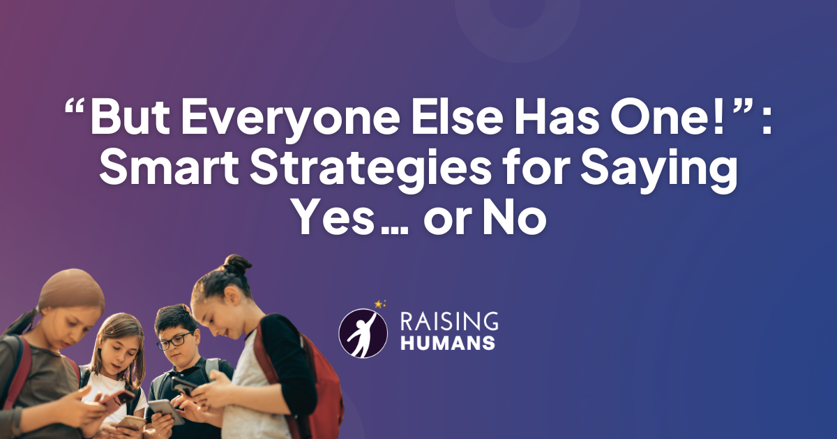 "But Everyone Else Has One!": Smart Strategies for Saying Yes... or No