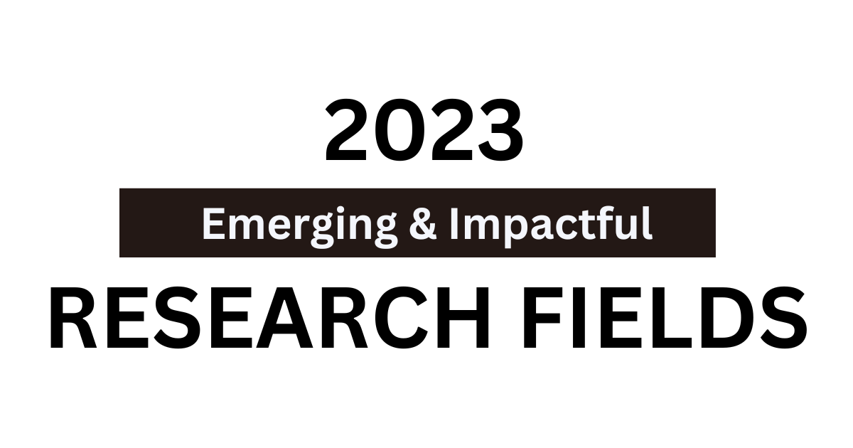 [Webinar recording] Major emerging and impactful research areas for 2023