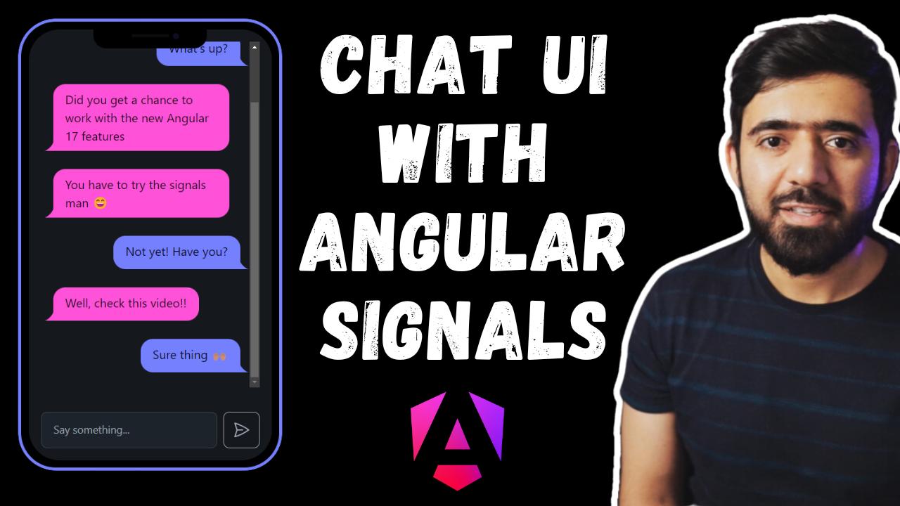 Learn to build a Reactive Chat App UI with Angular Signals Learn to build a Reactive Chat App UI with Angular Signals